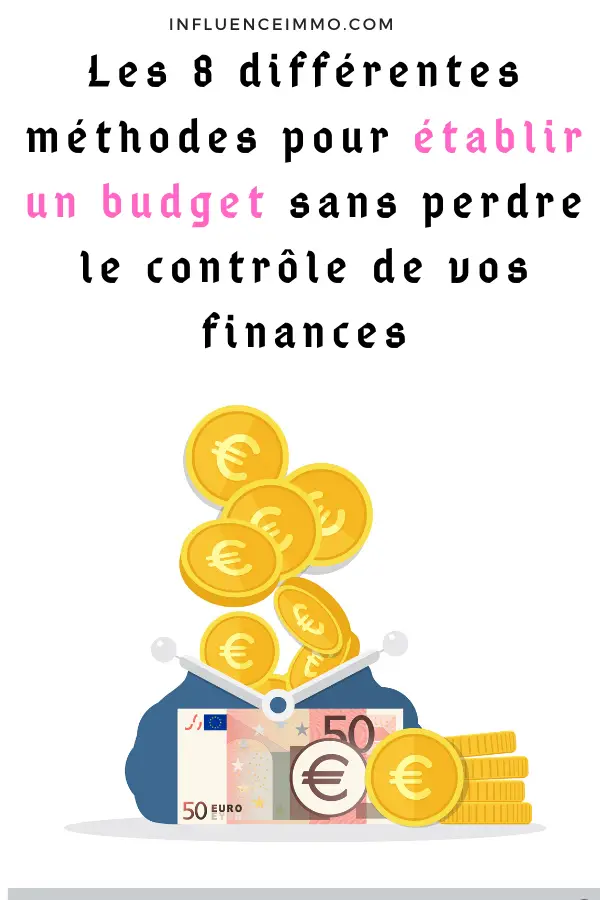 Les 8 différentes méthodes pour établir un budget sans rien perdre
