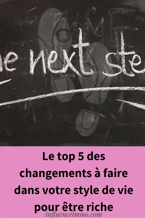 5 actions à faire dans votre style de vie pour être millionnaire