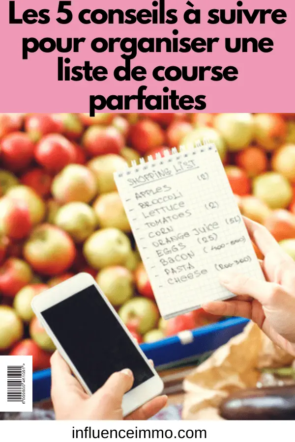 Les 5 conseils à suivre pour organiser une liste de course parfaites