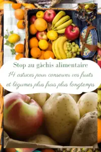 14 astuces pour mieux conserver vos fruits et légumes