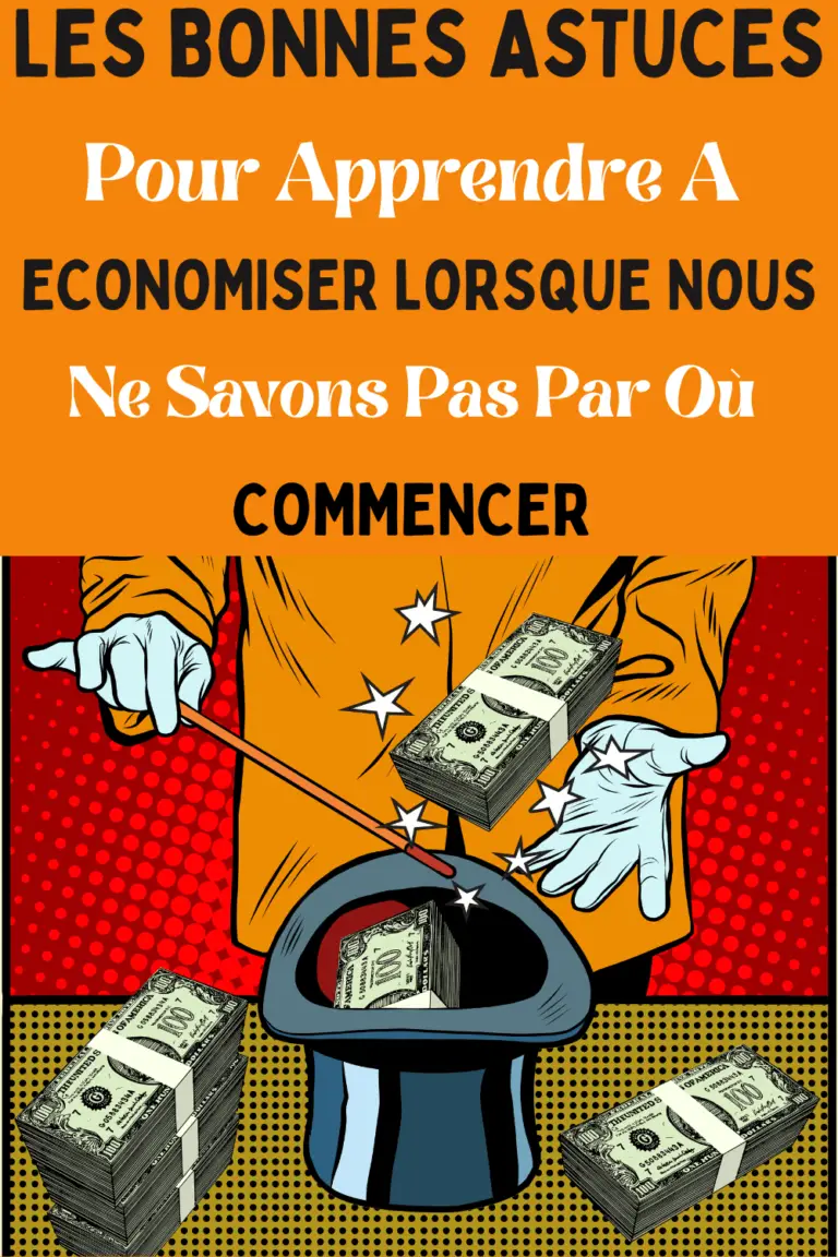 8 Façons D'Apprendre A Mieu Economiser Chaque Mois