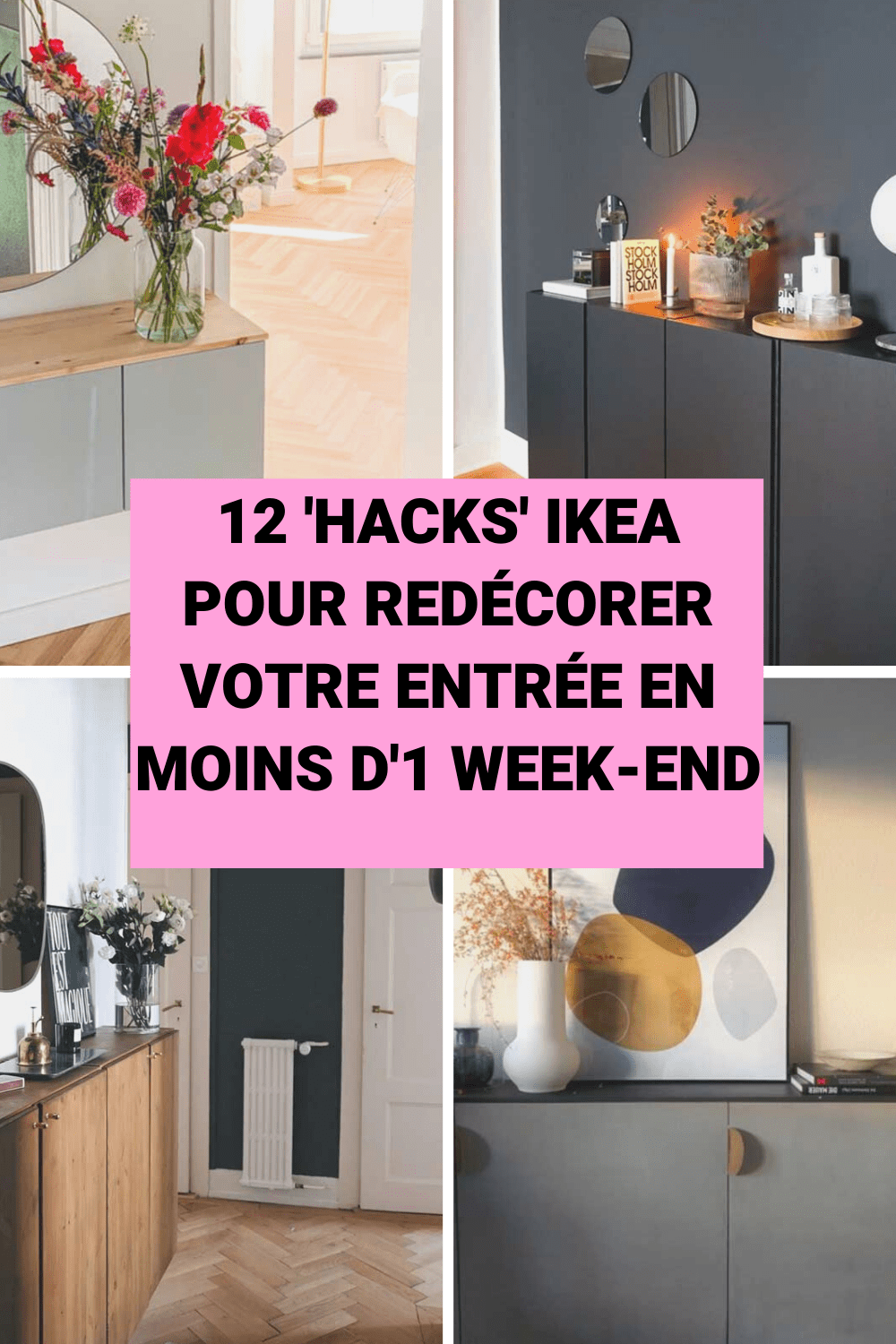 Meuble Entre Ikea Hack