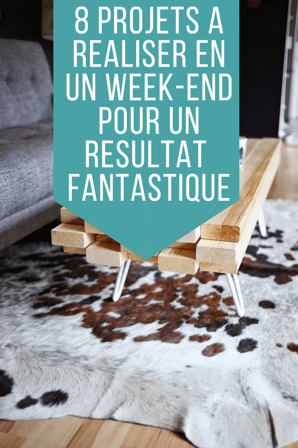 8 Magnifiques Projets DIY De Week-End A Realiser