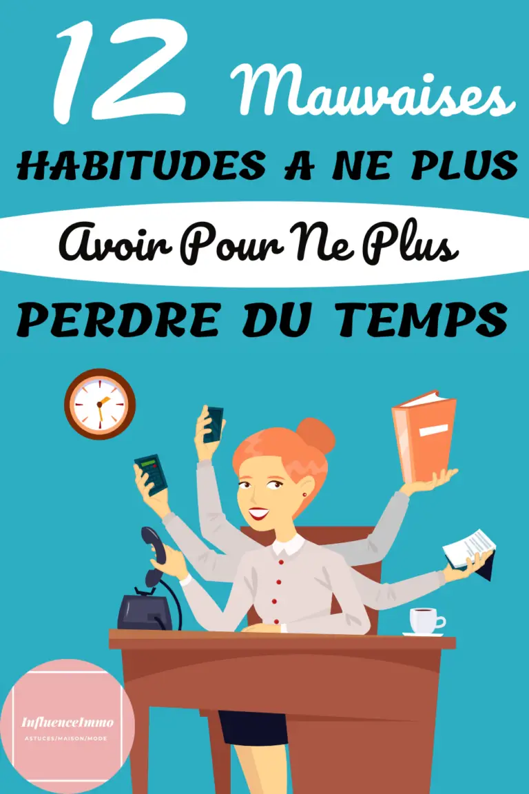 12 Mauvaises Habitudes A Arrêter Pour Ne Plus Perdre De Temps