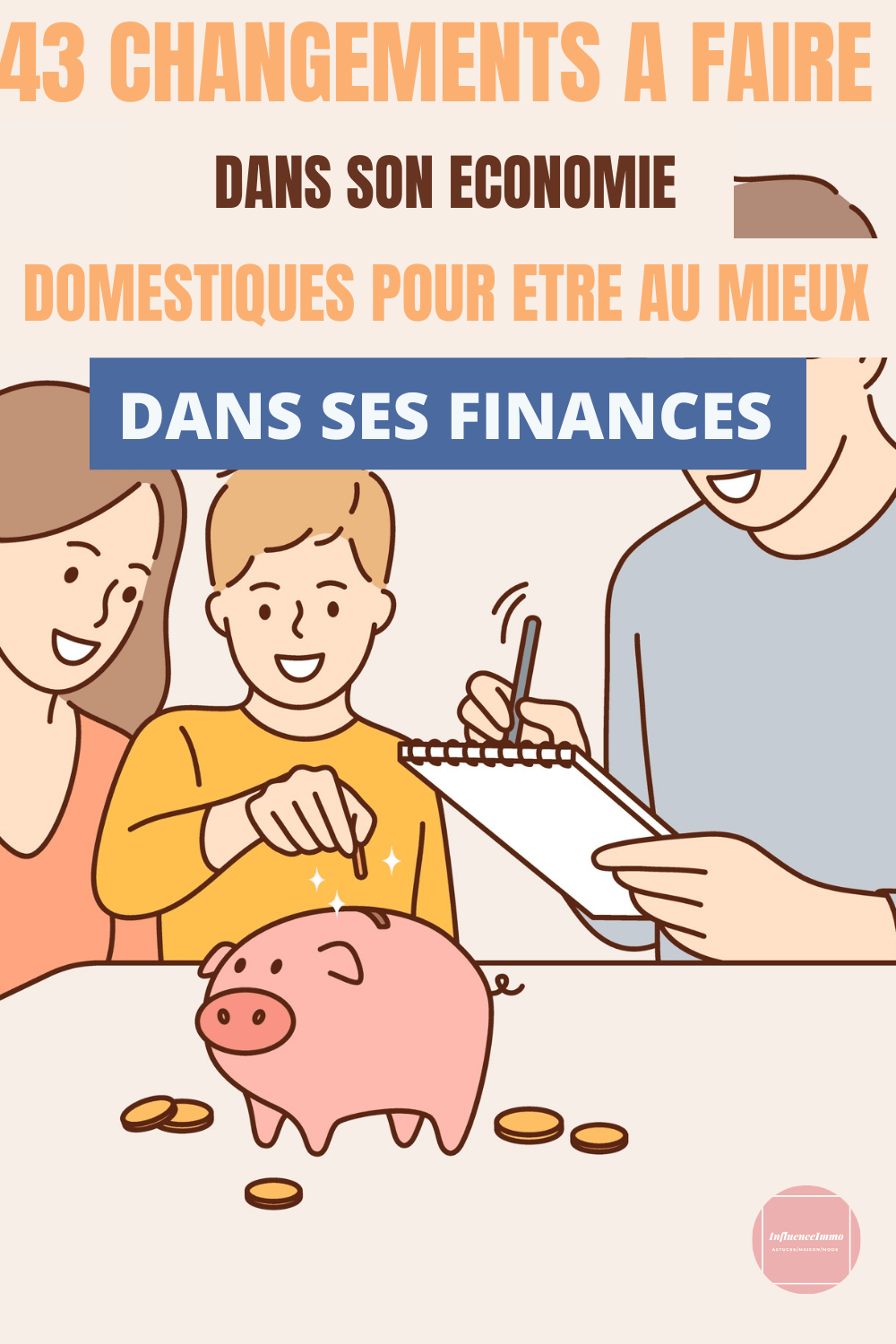 Les 43 Astuces Pour Économiser Facilement Au Quotidien