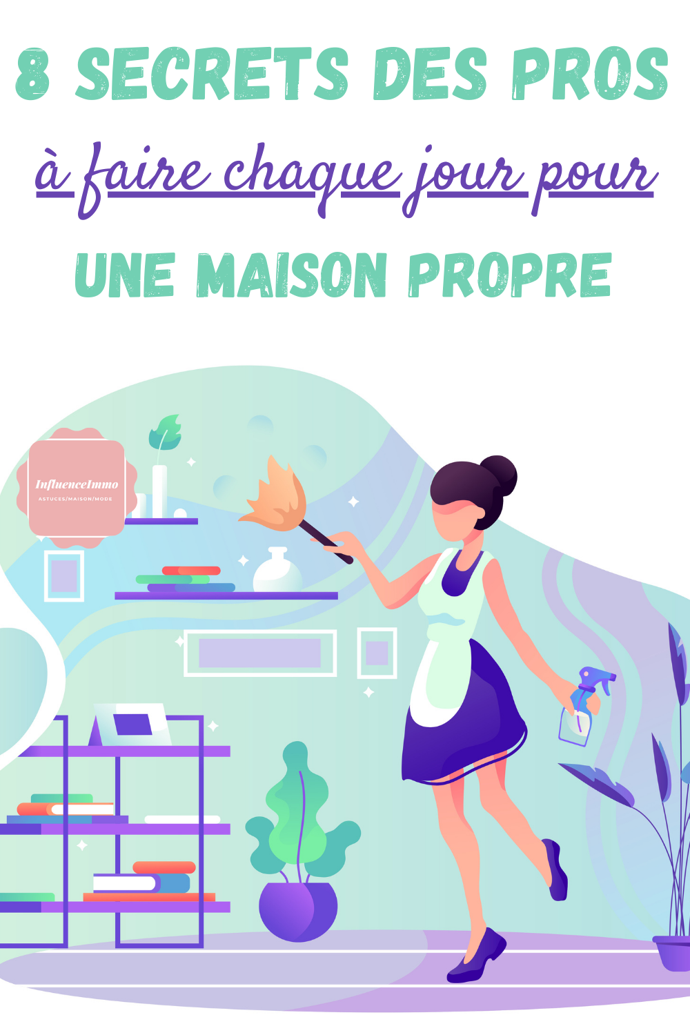 8 choses que les femmes de ménage font chaque jour chez elles