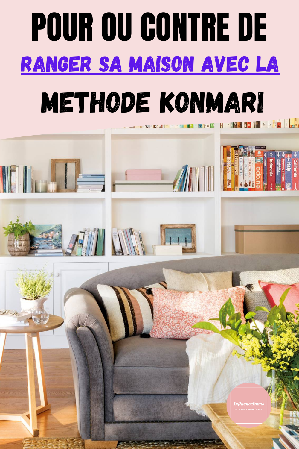 Pour Ou Contre La Maison De Marie Kondo Pour Ranger sa Maison