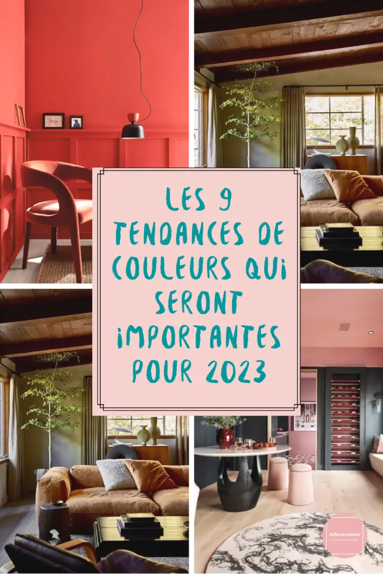 Les 9 Tendances de Couleurs Qui Seront Importantes Pour 2023