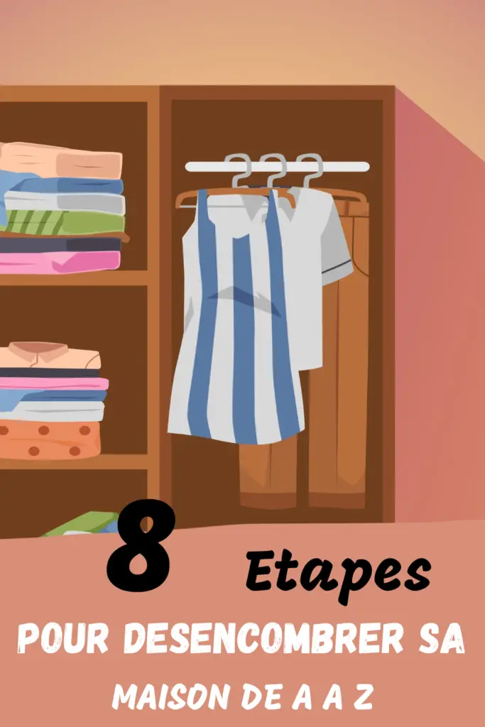8 Etapes Simples Pour Organiser Sa Maison Sans Marie Kondo