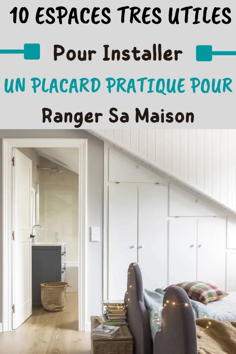 10 Coins de Notre Maison Pour Installer Un Placard Pratique