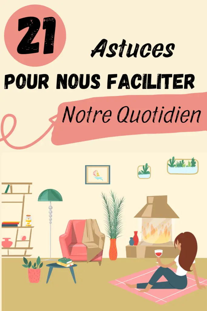 21 Super Astuces Qui Nous Rendent La Vie Plus Facile Chaque Jour