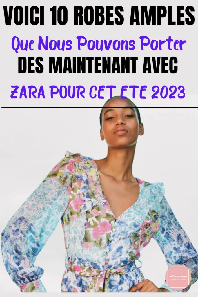 10 Robes Amples Zara A Manches Tendances Pour Cet été 2023