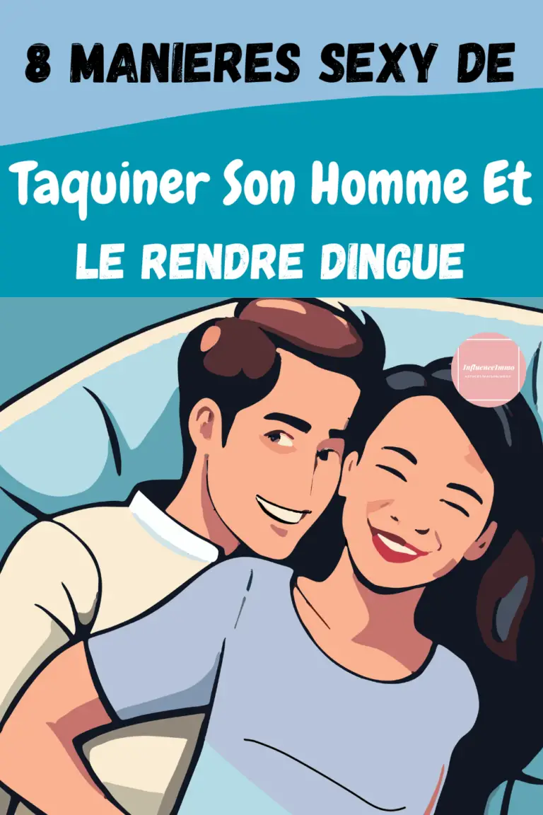 8 Manières Coquines De Taquiner Son Homme Et Le Rendre Excité
