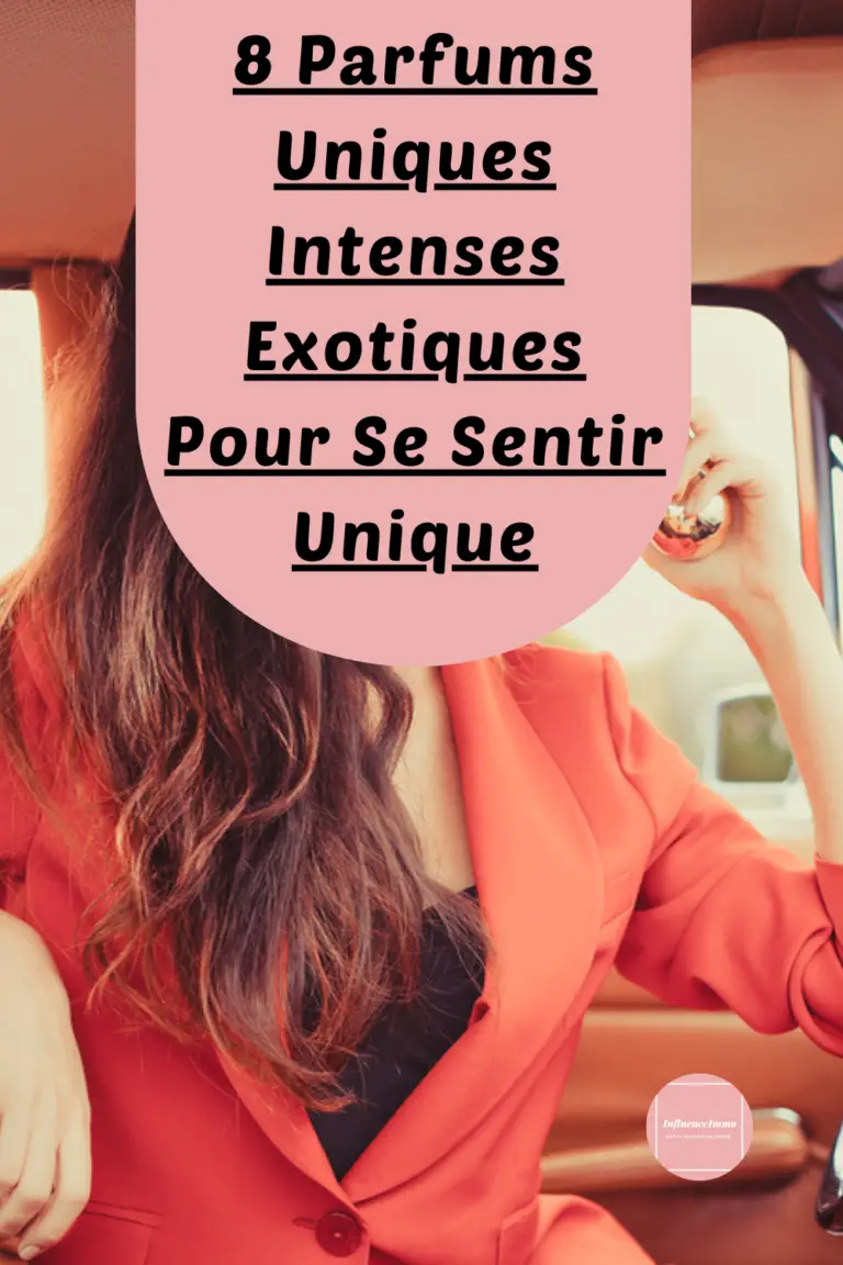 8 Parfums Uniques Intenses Exotiques Pour Se Sentir Unique