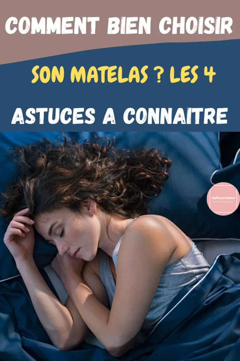 Comment Bien Choisir Son Matelas ? Les 4 Astuces A Connaitre