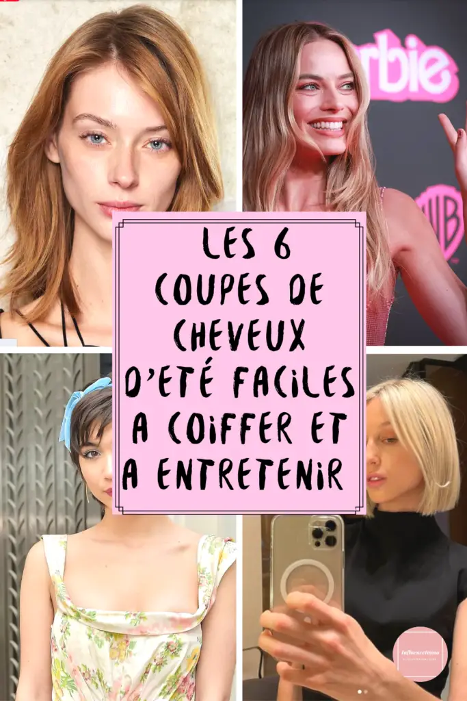 6 Coupes de Cheveux D'Eté Faciles A Coiffer Et A Entretenir