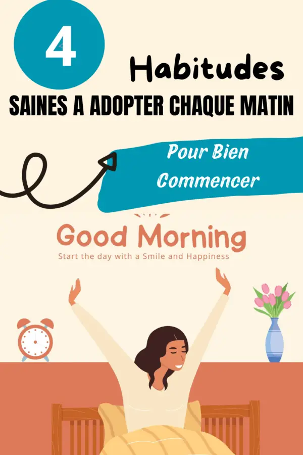 4 Habitudes Saines A Adopter Chaque Matin Pour Une Bonne Journée