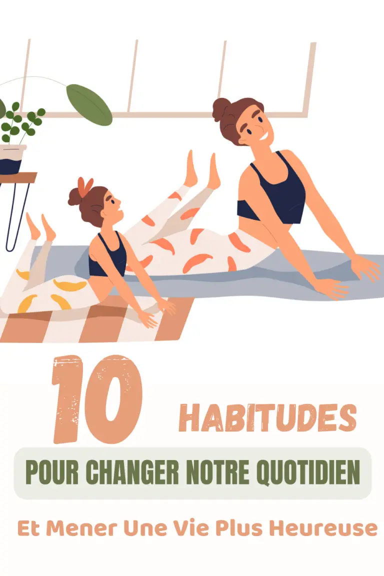 Une liste de 10 habitudes pour apprendre à être plus heureux