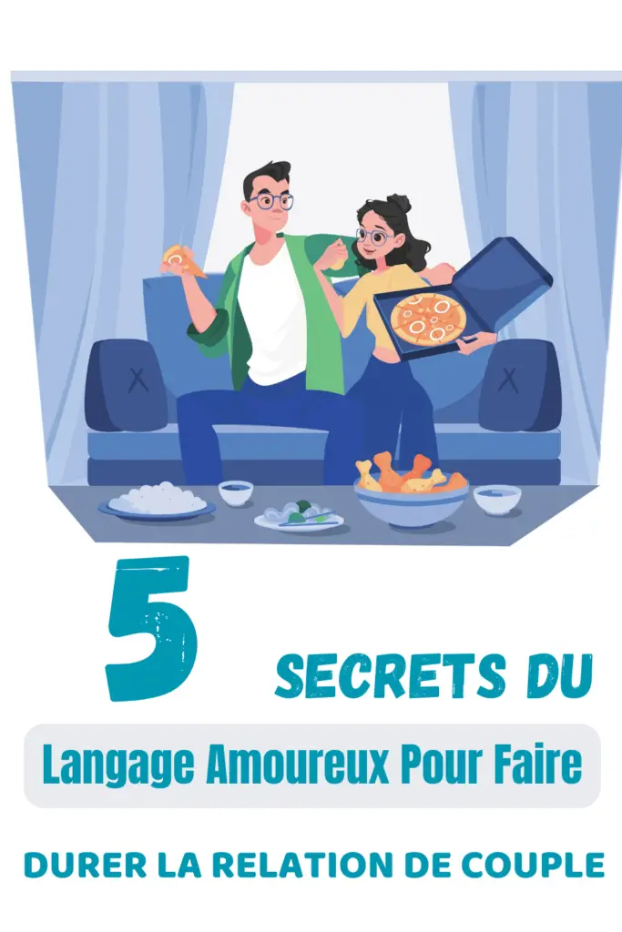 5 Secrets Du Langage Amoureux Pour Faire Durer Votre Relation