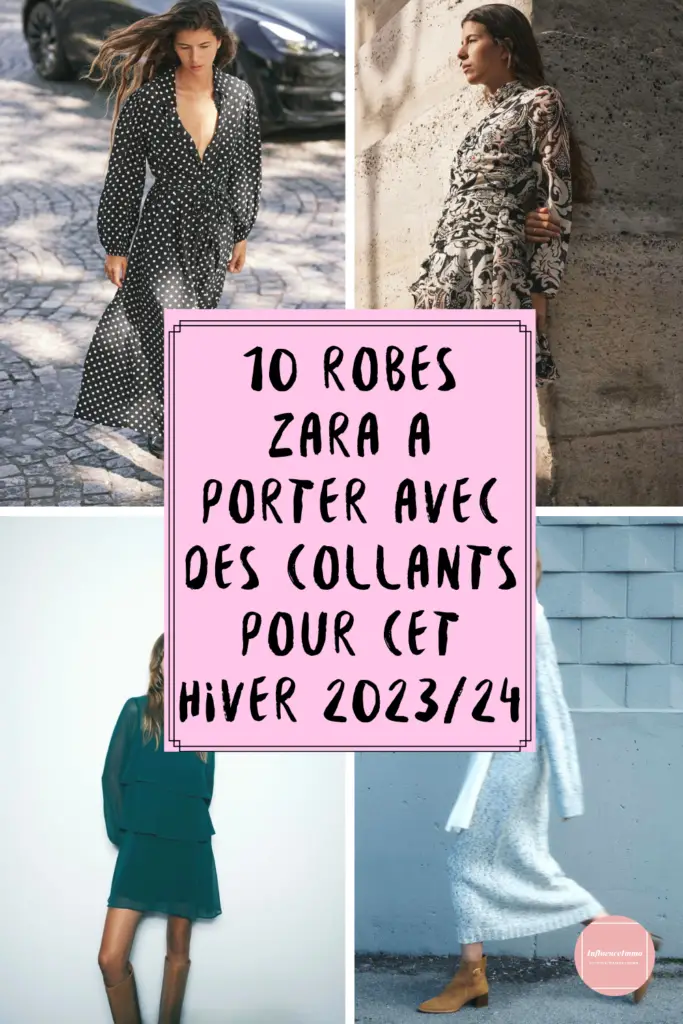 10 Robes Zara A Porter Avec Des Collants Pour Cet Hiver 2023/24