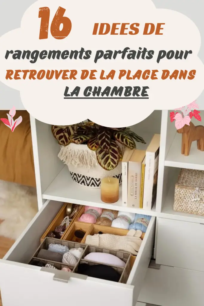 16 Idées De Rangements Gagnants Pour Organiser Sa Chambre
