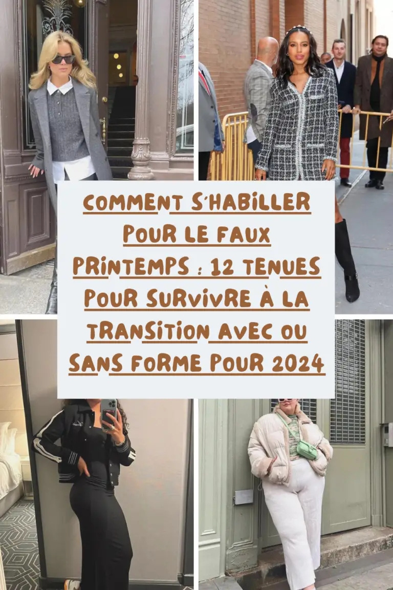 12 Tenues Pour Passer de L'Hiver Au Printemps 2024