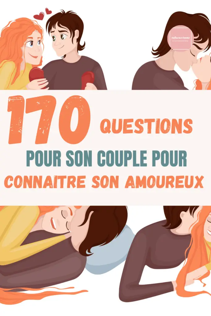 170 questions puissantes pour connaître son partenaire
