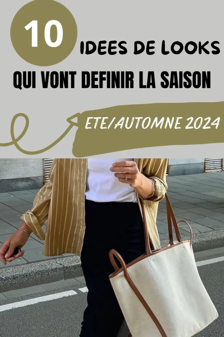 10 Idées de Looks D'Eté Qui Vont Définir La Saison Eté 2024