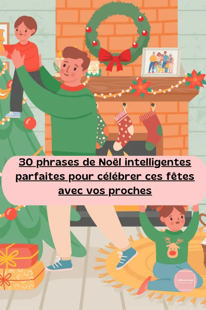 30 Phrases Parfaites Pour Célébrer Noël A nos Proches