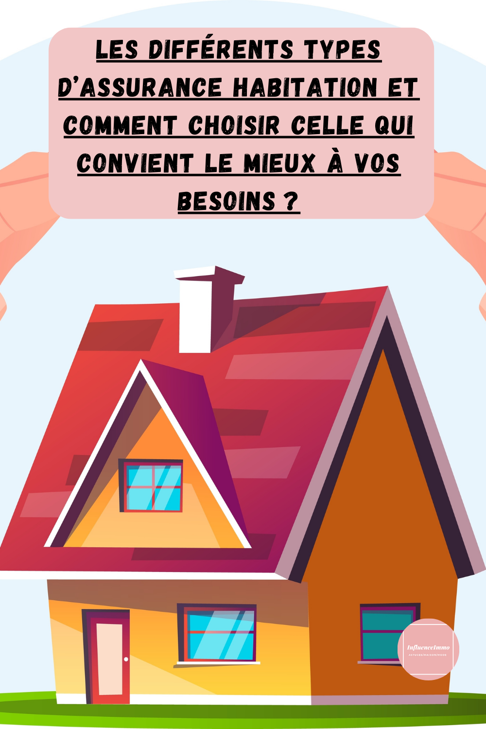 6 Eléments Pour Bien Choisir Son Assurance Habitation