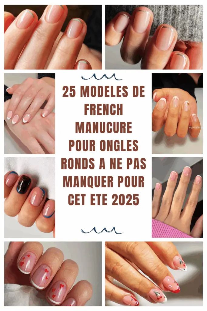 25 Modèles de French Manucure Pour Ongles Rond Pour Eté 2025